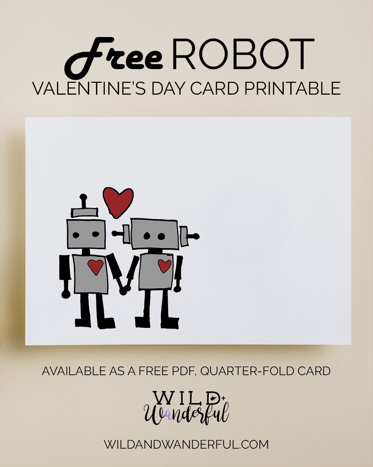 Robot Valentine | Free Printable | Wild+Wanderful